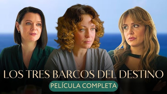 LOS TRES BARCOS DEL DESTINO | PELICULA COMPLETA - POPCORNFLIX